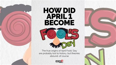 April Fools Day History Origin Theories And All About It