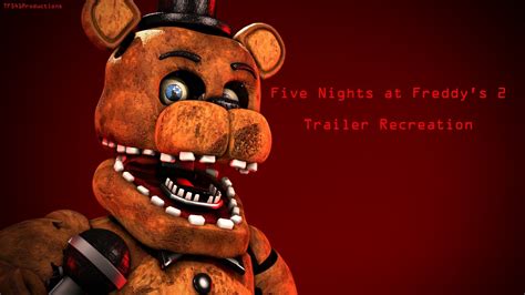 Five Nights At Freddy 2 Trailer Recreation SFM YouTube