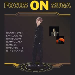 Focus On Suga Playlist By Ecu Armys Stream Spotify