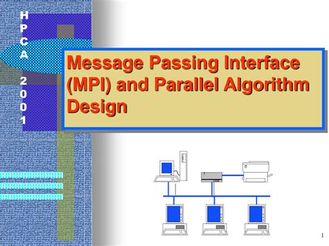 ppt message passing interface mpi and parallel algorithm design powerpoint presentation id