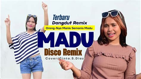 MADU DANGDUT DJ DISCO REMIX TERBARU Official Video Musik YouTube