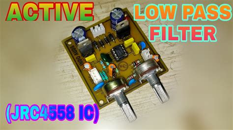 ACTIVE LOW PASS FILTER JRC 4558 IC PART 4 YouTube