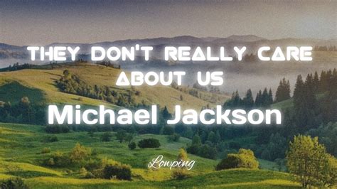 Michael Jackson They Don T Really Care About Us Lyrics Youtube