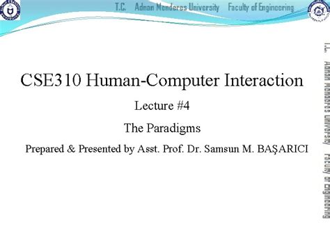 cse 310 humancomputer interaction lecture 4 the paradigms