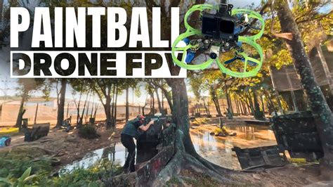 Campo De PAINTBALL Drone FPV Cinelog 25 Gopro 12 Naked YouTube