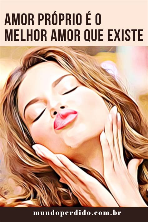 Amor próprio é o melhor amor que existe