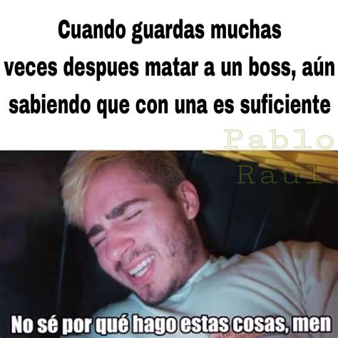 Primer Meme Despu S De A Os Meme Subido Por Pablo Ra L Memedroid
