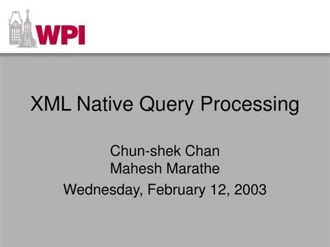 ppt xml native query processing powerpoint presentation free download id 6522151