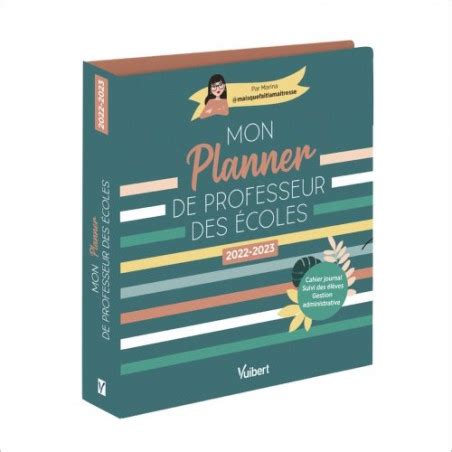Mon planner de professeur des écoles 2022 2023