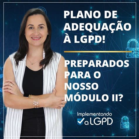 Plano de Adequação à LGPD na prática Implementando a LGPD