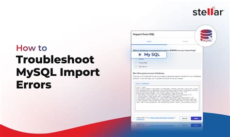 Troubleshoot MySQL Import Errors
