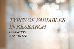 Types Of Variables In Research Definition Examples