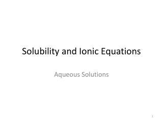 Ppt Solubility And Net Ionic Equations Powerpoint Presentation Free