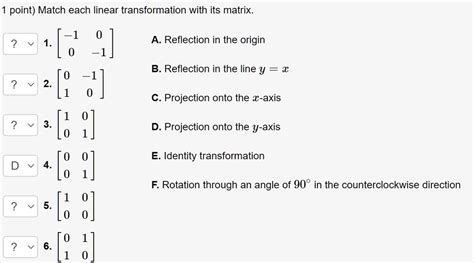 solved 1 point match each linear transformation with its matrix 1 a reflection in the origin