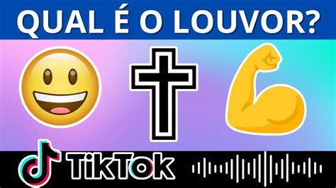 ADIVINHE A MÚSICA GOSPEL EMOJI DESAFIO MUSICAL DO LOUVOR TIK