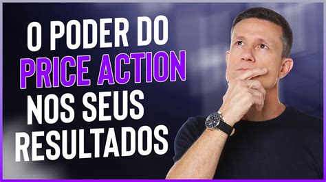 O Segredo Que Ningu M Te Conta Sobre O Price Action Youtube