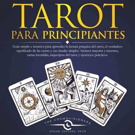 Tarot Para Principiantes Guía simple e intuitiva para aprender la