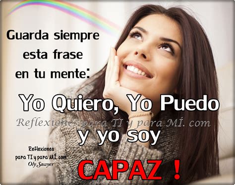 Reflexiones para TI y para MÍ Guarda siempre esta frase en tu mente