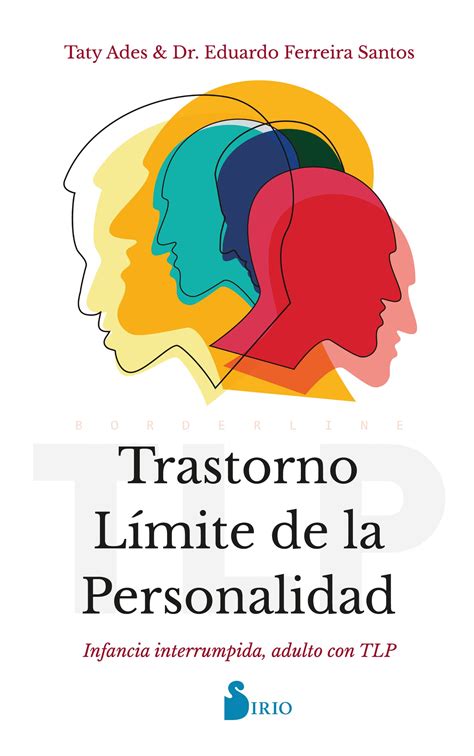Trastorno Límite de la Personalidad Infancia interrumpida adulto con