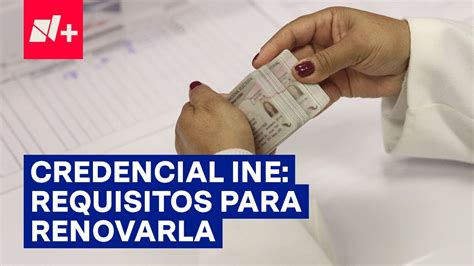 REQUIERES SABER Los Requisitos Para La Credencial De Elector