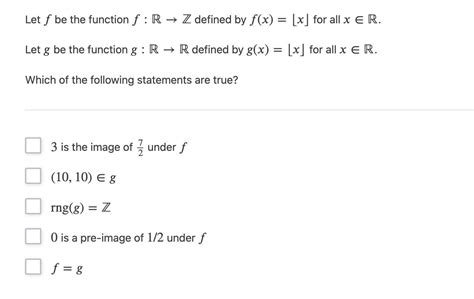 solved let f be the function f r→z defined by f x ⌊x⌋ for