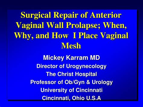 Ppt Surgical Repair Of Anterior Vaginal Wall Prolapse When Why