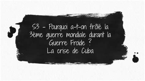 S La Crise De Cuba