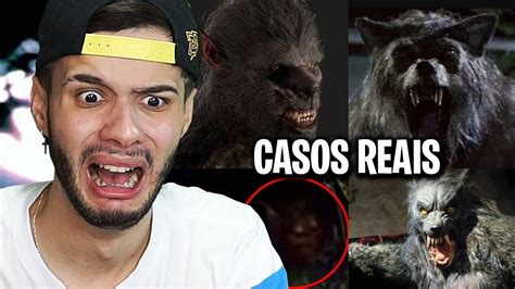 10 CASOS REAIS DE LOBISOMEM FILMADOS AO VIVO YouTube