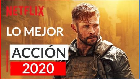 Las Mejores películas Y Series De Acción En Netflix 2020 YouTube