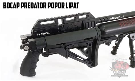 SPESIFIKASI BOCAP PREDATOR 500cc POPOR LIPAT Serdadu Rifle