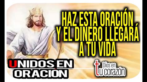 UNIDOS EN ORACIÓN HAZ ESTA ORACIÓN Y EL DINERO LLEGARÁ A TU VIDA