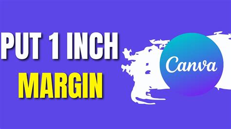 How To Adjust Margin And Put Inch Margin In Canva Full Guide Youtube