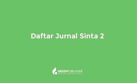Daftar Jurnal Sinta Greenpublisher Solusi Publikasi Jurnal Cepat