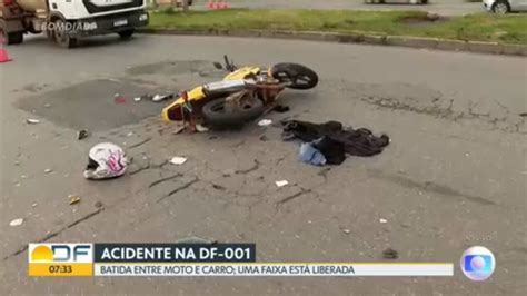 V Deo Batida Entre Moto E Carro Na Df Bom Dia Df G