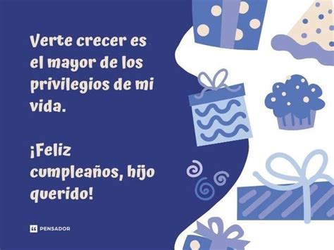 Las mejores 62 felicitaciones de cumpleaños para hijo Pensador