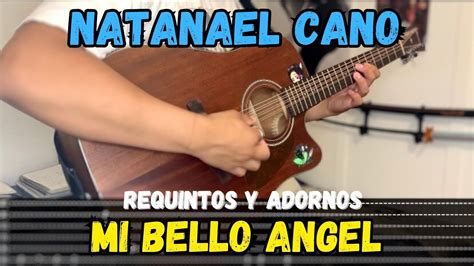 TABS Mi Bello Angel Natanael Cano Tutorial REQUINTOS ADORNOS