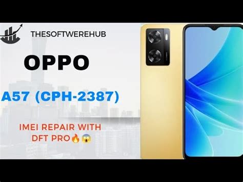 Oppo A57 Imei Repair Cph 2387 Imei Repair Oppo A57 Imei Repair With