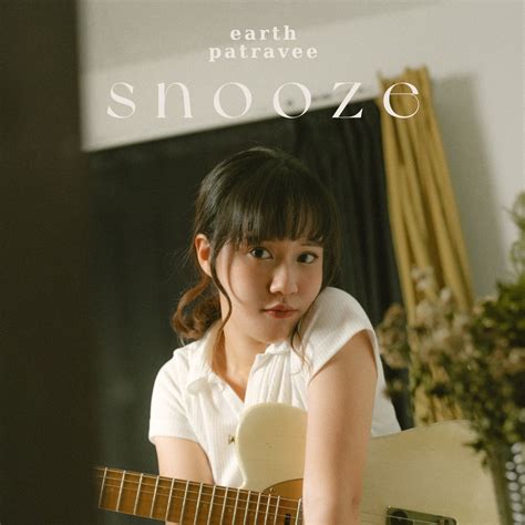 Snooze Single By Earth Patravee On Apple Music