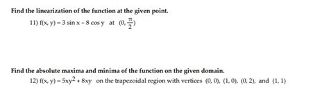 solved find the linearization of the function at the given
