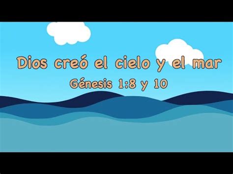 Dios creó el cielo y el mar YouTube