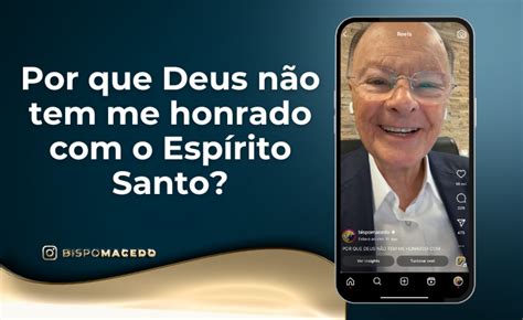 Por que Deus não tem me honrado o Espírito Santo Universal org