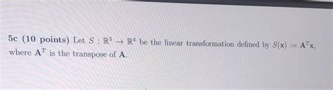 solved problem 5 consider the linear transformation t r4→r3