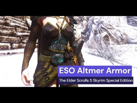 Skyrim Se Best Armor Outfit Eso Altmer Armor Youtube