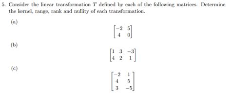 solved 5 consider the linear transformation t defined by