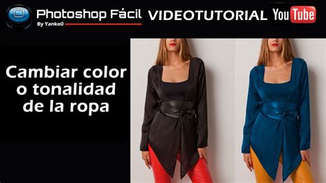 Introducir Imagen Como Cambiar El Color De La Ropa En Photoshop