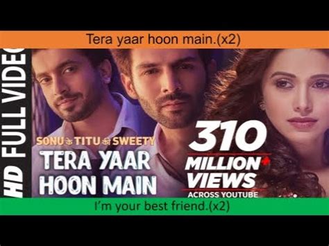 Tera Yaar Hoon Main Full Song Lyrics W English Translation Youtube