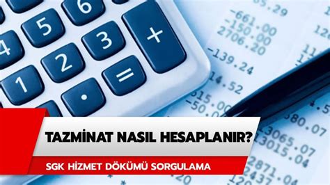 Tazminat nasıl hesaplanır TC kimlik no ile SSK SGK hizmet dökümü
