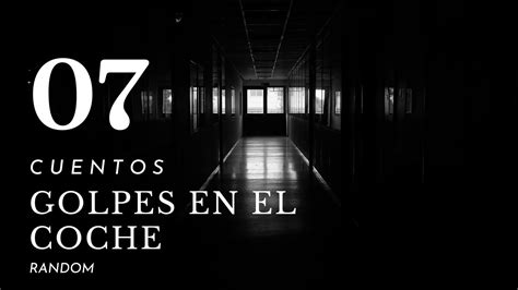Golpes En El Coche Cuentos Youtube