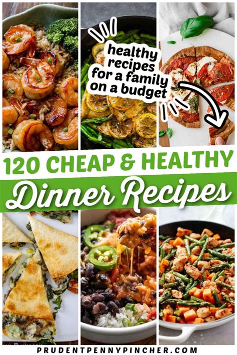 120 Cheap And Healthy Dinner Recipes Prudent Penny Pincher Healthy