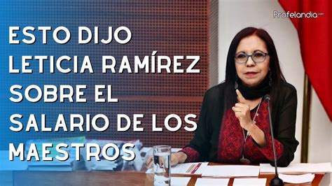 Esto Dijo La Titular De La SEP Sobre El Salario De Los Maestros YouTube
